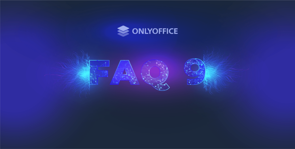 Q&A session: all you need to know about ONLYOFFICE Docs 9.0
