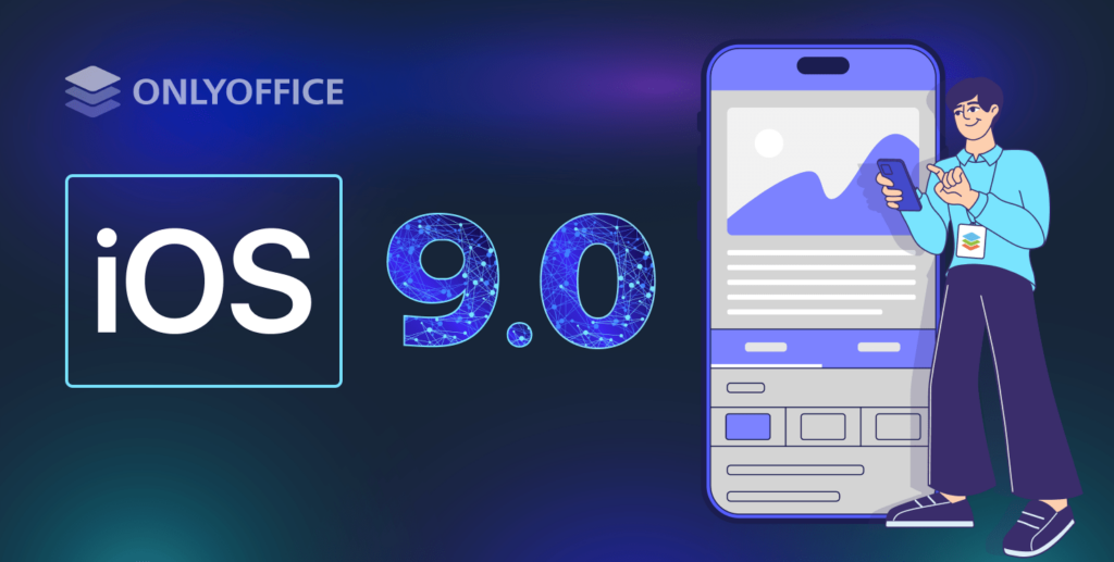 ONLYOFFICE Documents v9.0 per iOS: tutte le novità